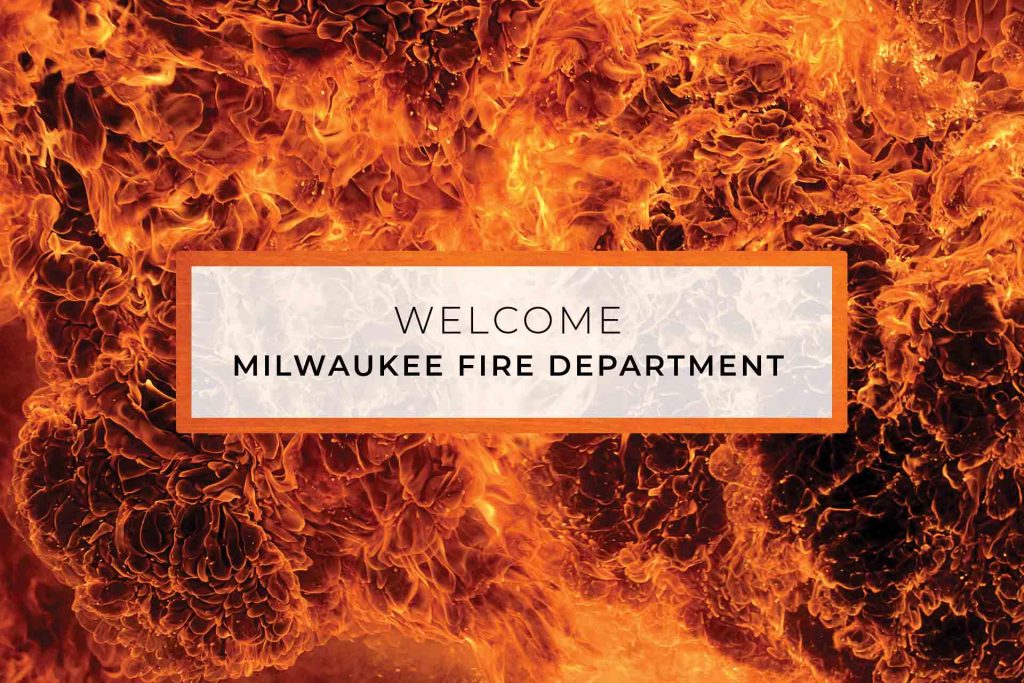 Milwaukee Fire Department | Courage, Integrity, and Honor